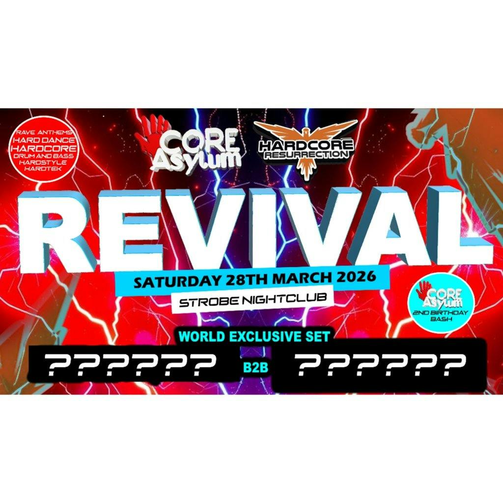 Tickets: CORE-ASYLUM & HARDCORE RESURRECTION - Revival | STROBE ...