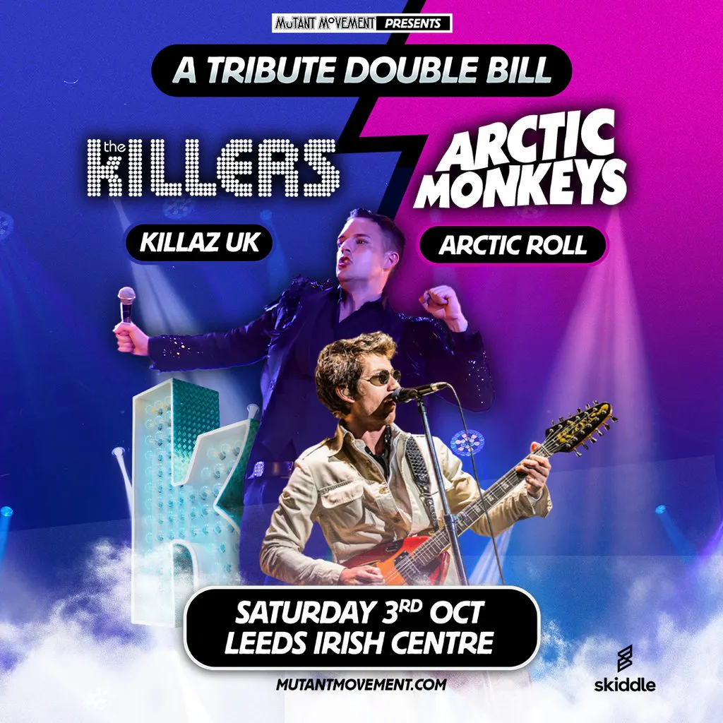 Tickets: The Killers/Arctic Monkeys Tributes Killaz UK/Arctic Roll ...