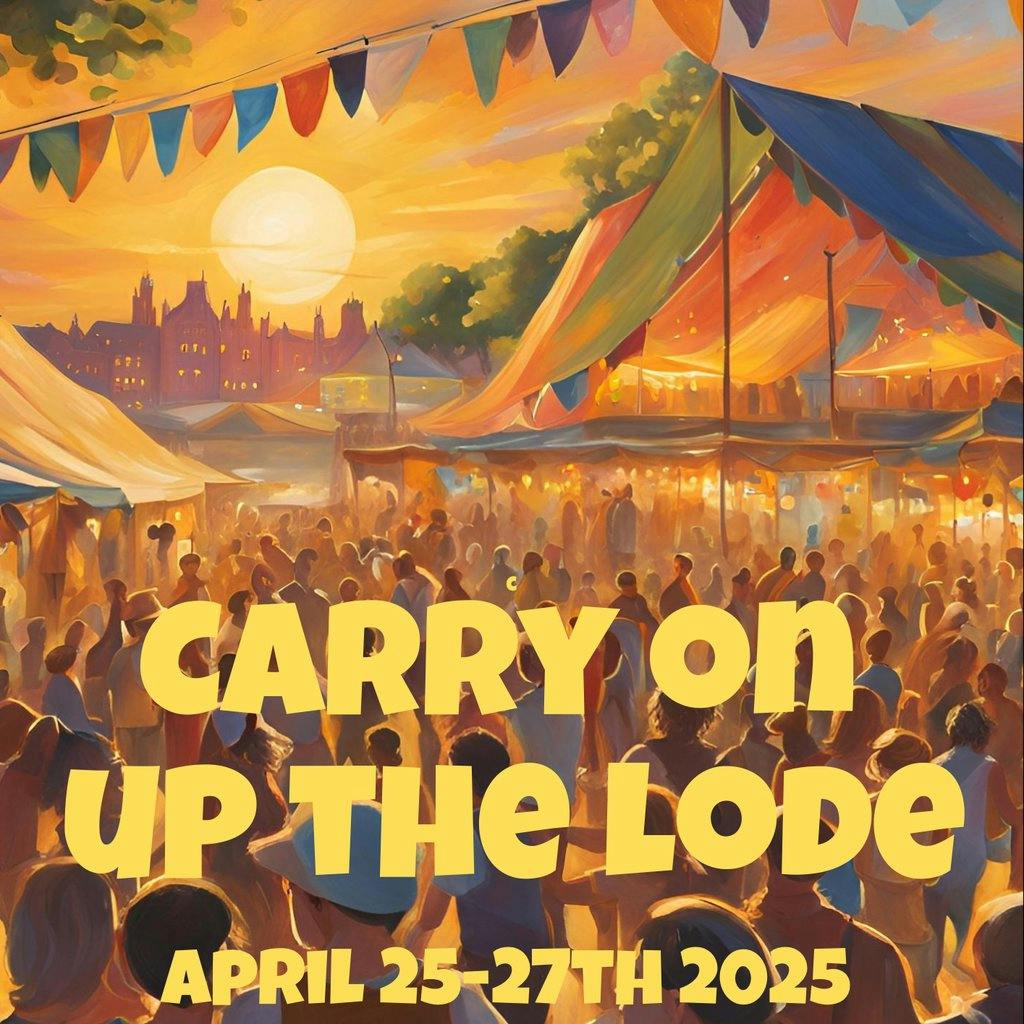 Carry on up the Lode | Lower Lode Inn Gloucester Fri 25 April 2025