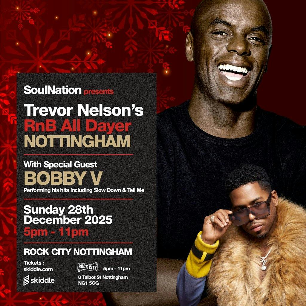 Tickets: Trevor Nelson's Soul Nation NOTTINGHAM RNB Christmas ALL DAYER ...