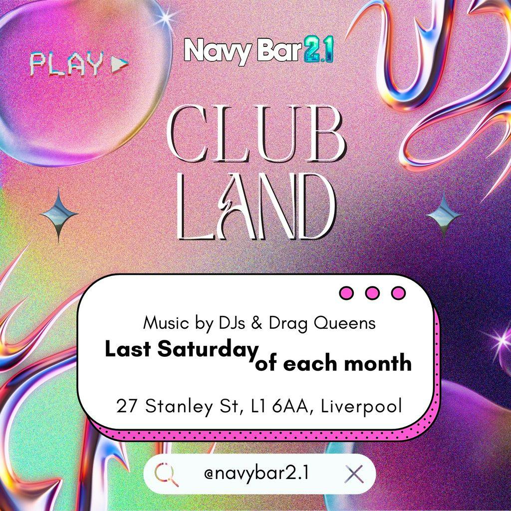 Tickets: CLUBLAND | Last Saturday of every month @ Navy Bar 2.1 | The ...