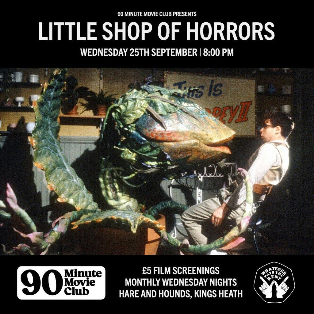 H&H x WPTR 90 Minute Movie Club: Little Shop of Horrors | Hare And ...