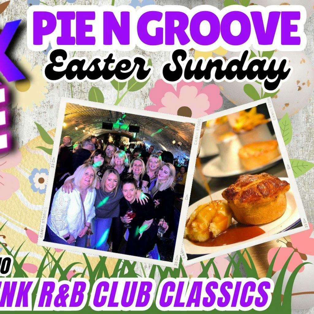 BACK IN TIME Pie n Groove Easter Sunday | Putney Pies And The Vaults ...