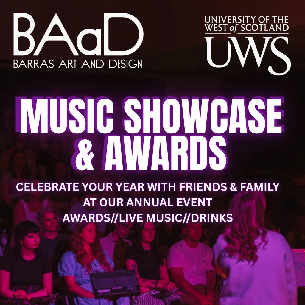 UWS Music Showcase & Awards | Barras Art And Design (BAaD) Glasgow Wed ...