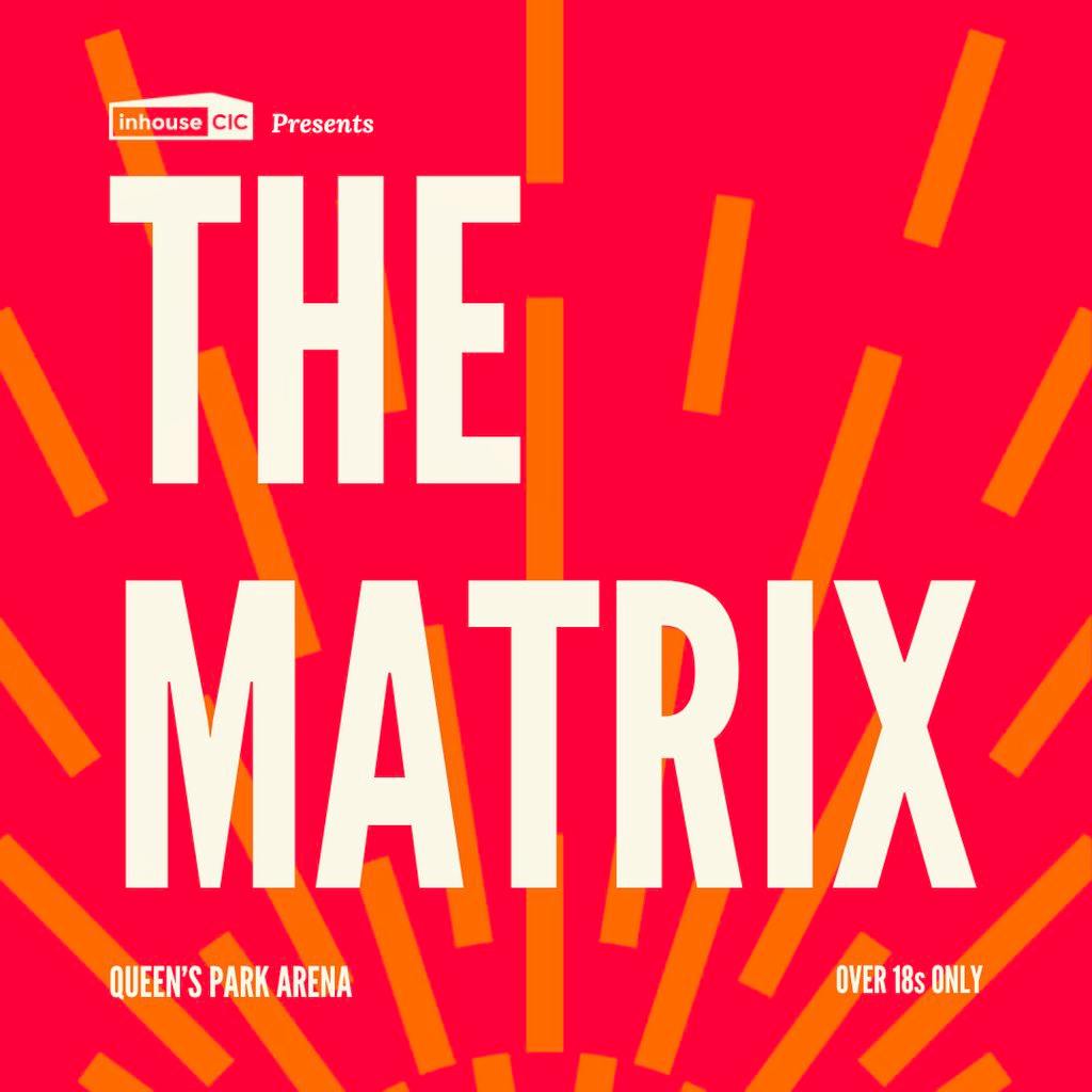 Cults & Classics Presents THE MATRIX | Queens Park Arena Glasgow Thu 10 July 2025