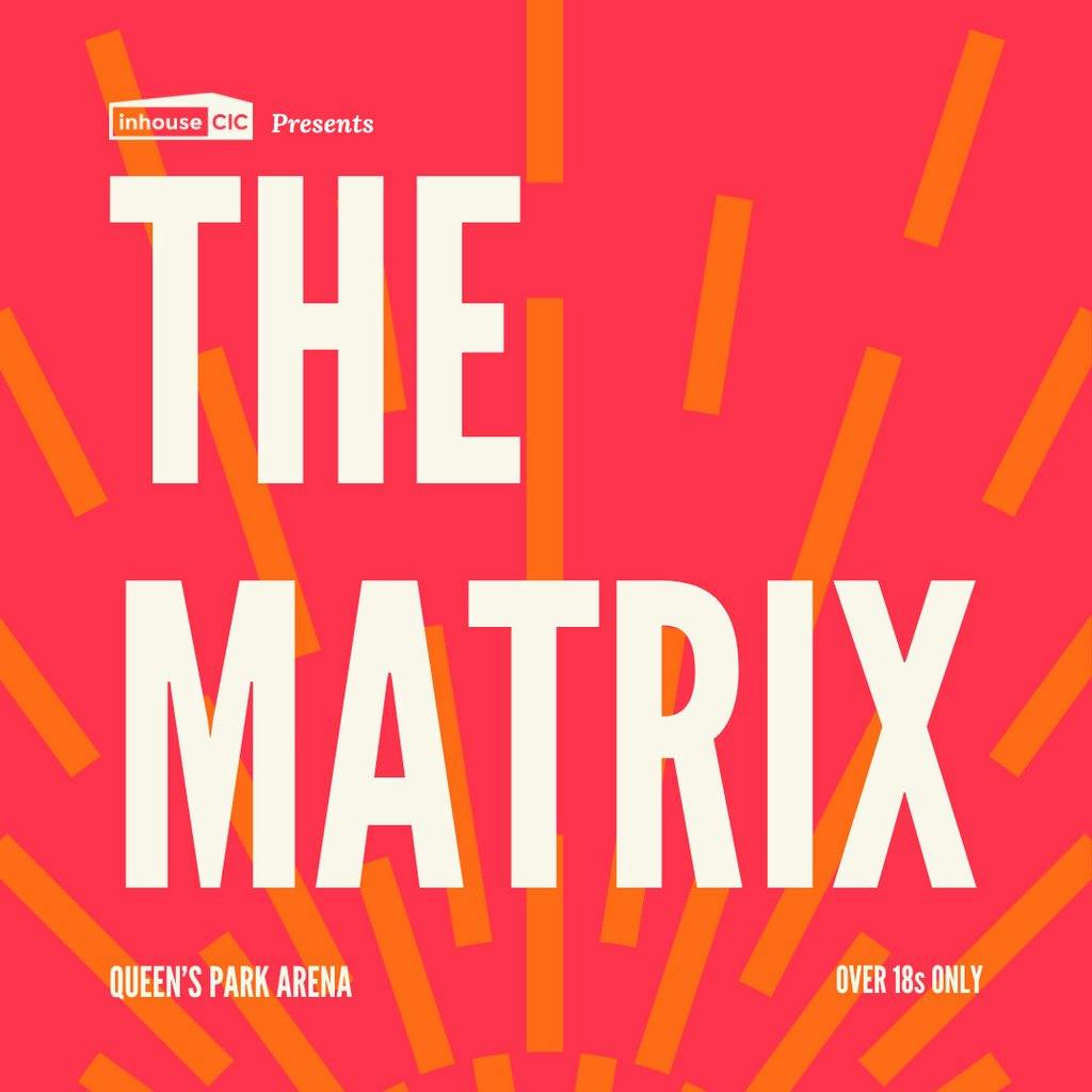 Cults & Classics Presents THE MATRIX | Queens Park Arena Glasgow Thu 10 July 2025