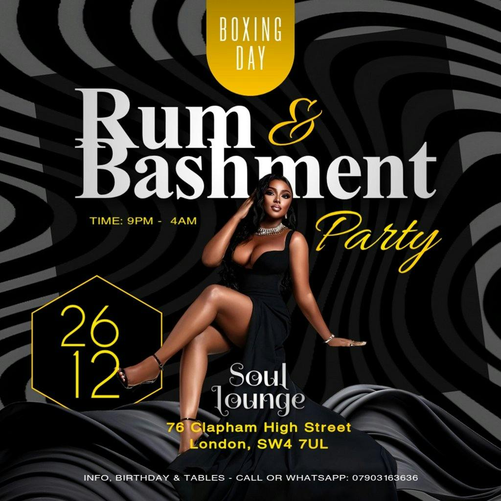 Rum & Bashment Boxing Day Party | Soul Lounge Clapham London Fri 26 December 2025