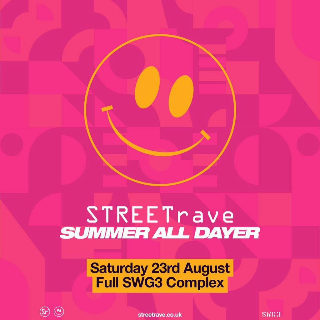 STREETrave Summer All Dayer | SWG3 Glasgow Sat 23 August 2025