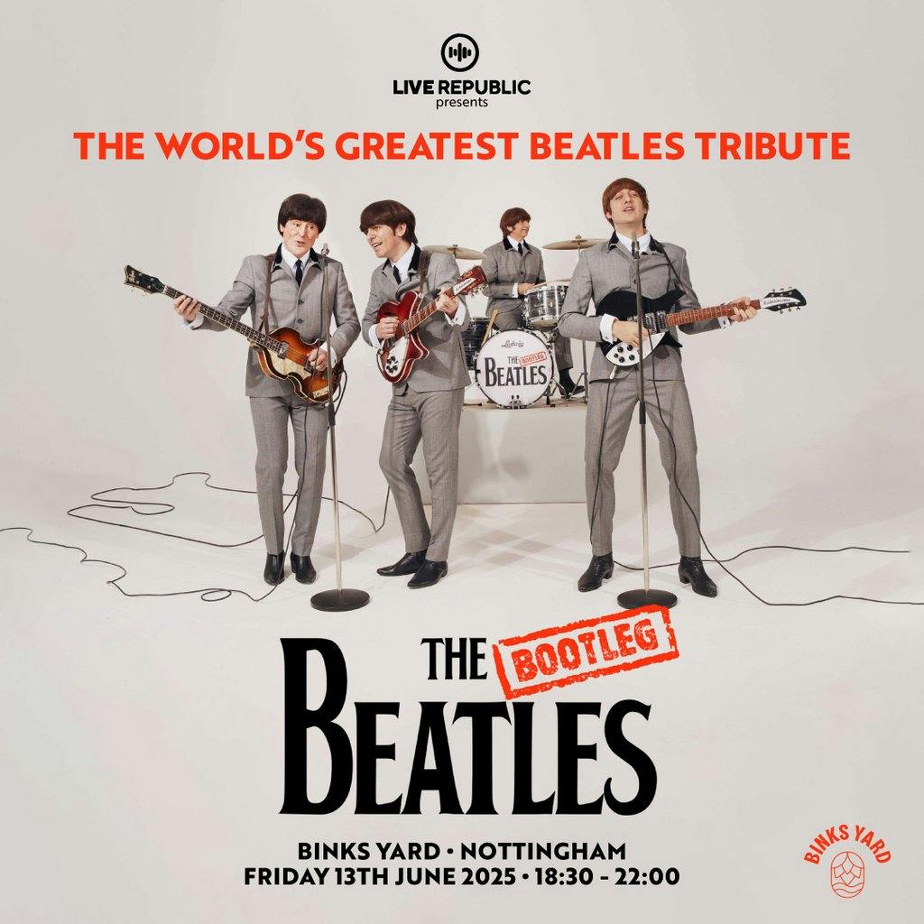 The Bootleg Beatles at Binks Yard | 50 TICKETS LEFT | Binks Yard ...
