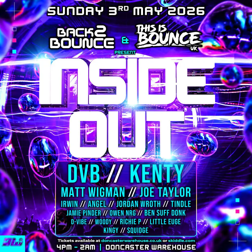 Back2Bounce X This Is Bounce UK - INSIDE OUT | The Doncaster Warehouse ...