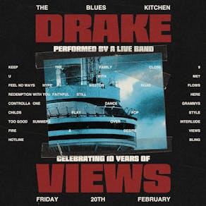 Tickets: Celebrating Drake: 10 Years of Views | The Blues Kitchen ...