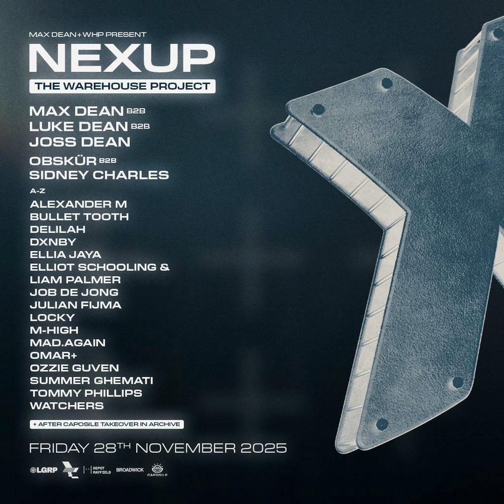 Max Dean & WHP Presents NEXUP | Depot Mayfield Manchester Fri 28 ...