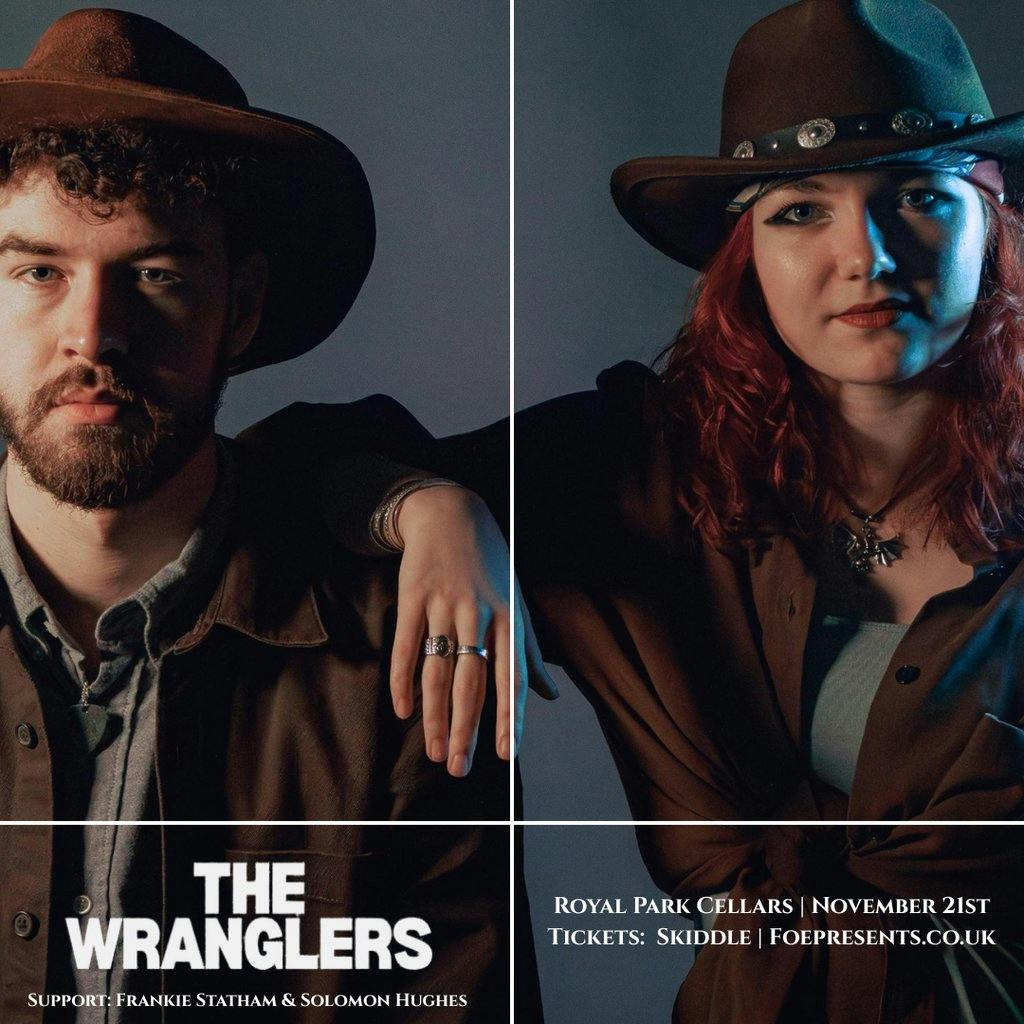Tickets: The Wranglers |Frankie Statham|Solomon Hughes|Household Name ...