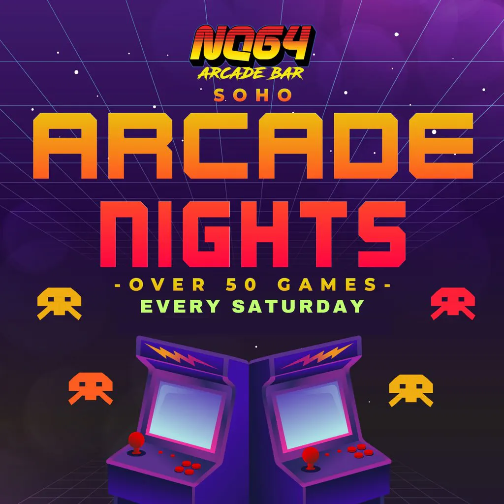 Tickets: Arcade Nights at NQ64 Soho - Every Saturday | NQ64 SOHO London ...