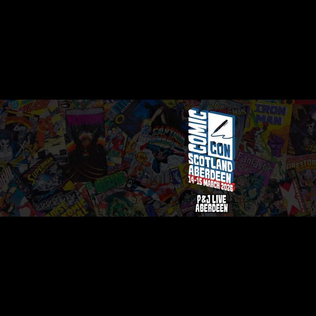 Comic Con Scotland (Aberdeen) | P&J Live Aberdeen Fri 13 March 2026