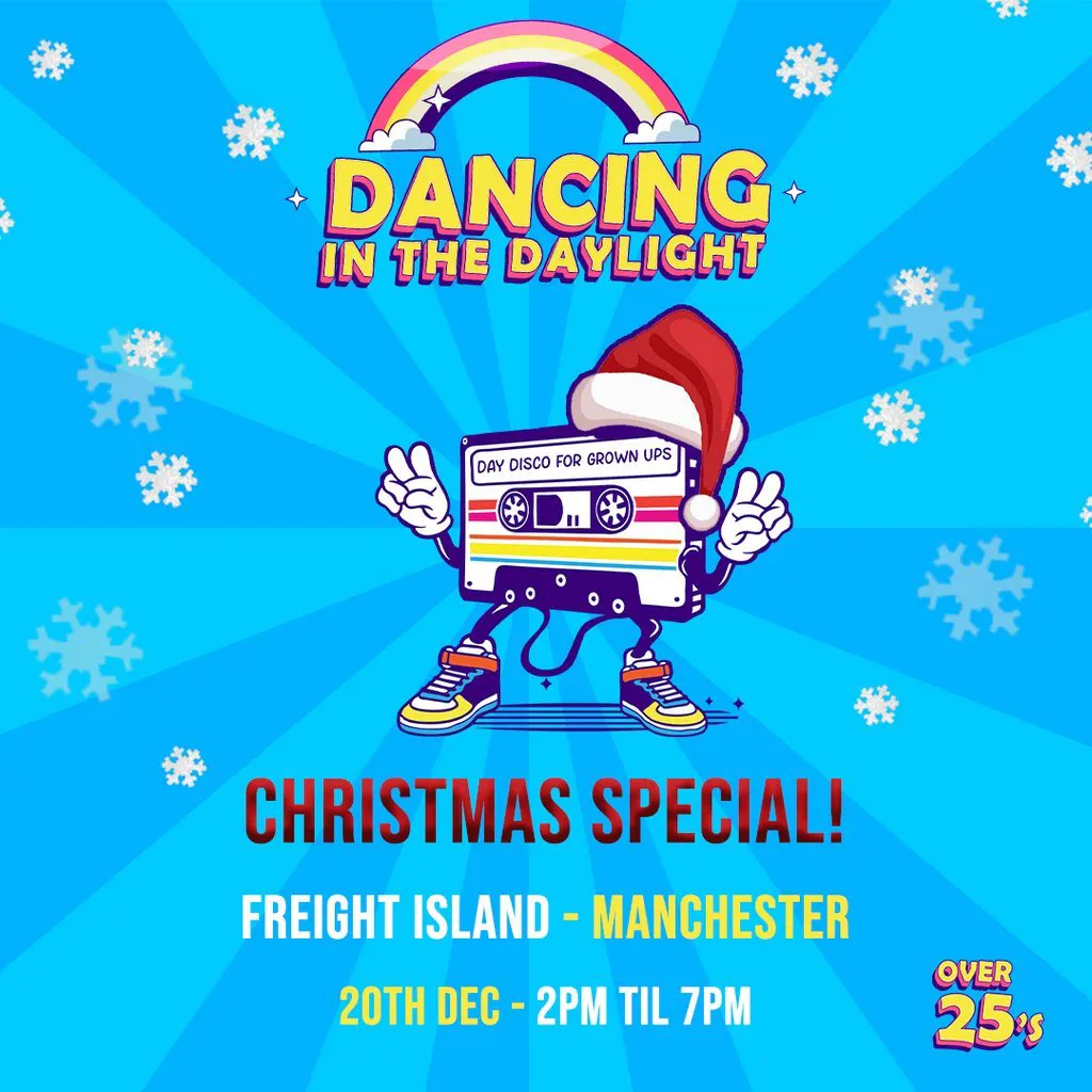 Dancing In The Daylight - Manchester - Christmas Special! | Freight ...