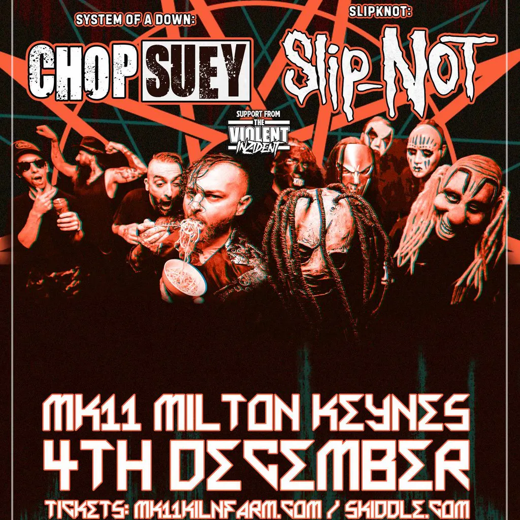 Chop-Suey & Slip-Not / MK11 Milton Keynes | MK11 LIVE MUSIC VENUE ...