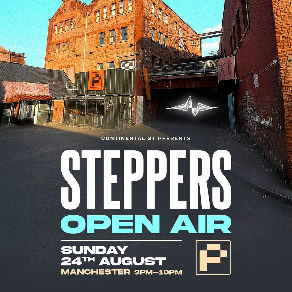 Continental GT presents Steppers Open Air @ PROGRESS | Progress ...