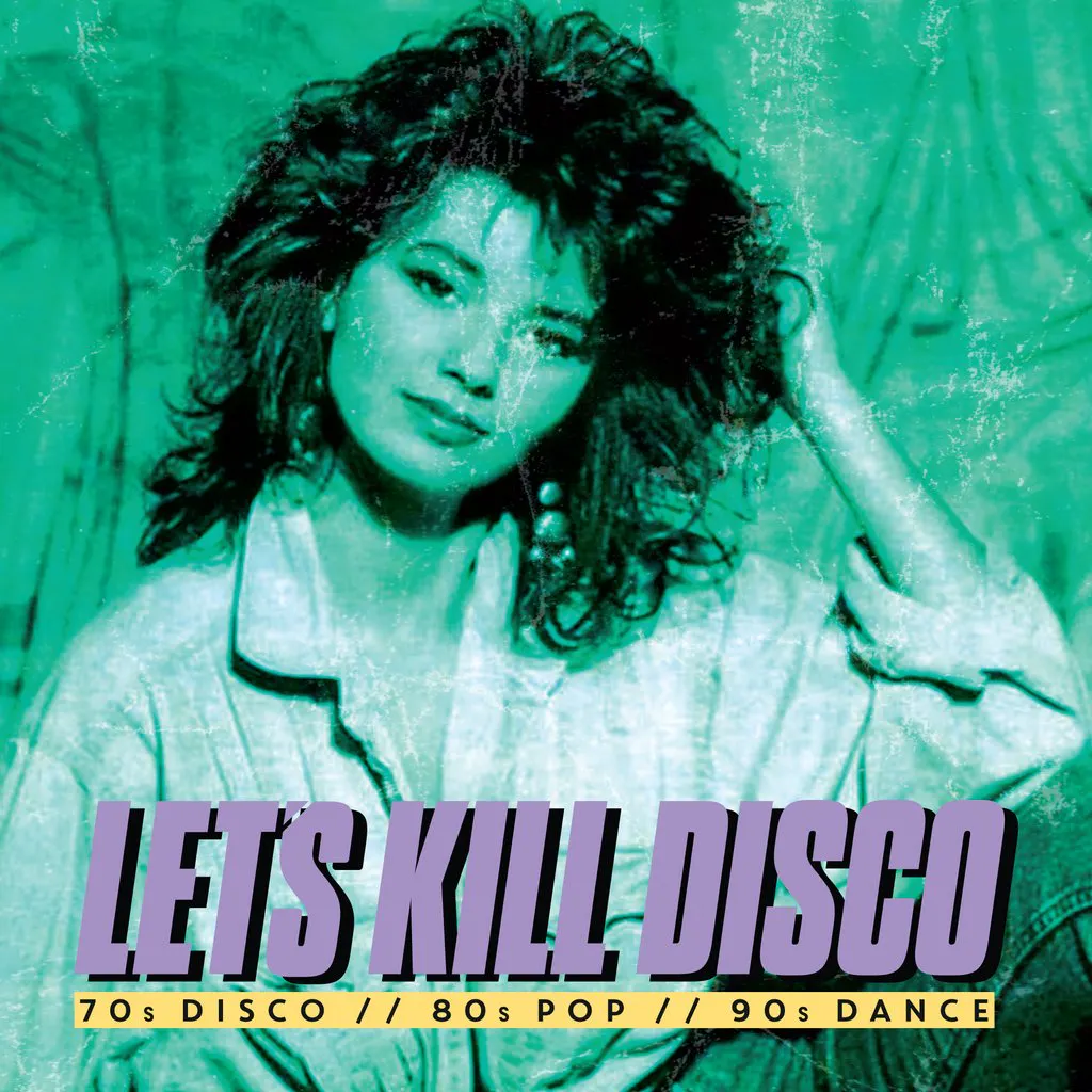 Let's Kill Disco @ CHALK | 70s, 80s, 90s & 00s Tickets | CHALK Brighton ...