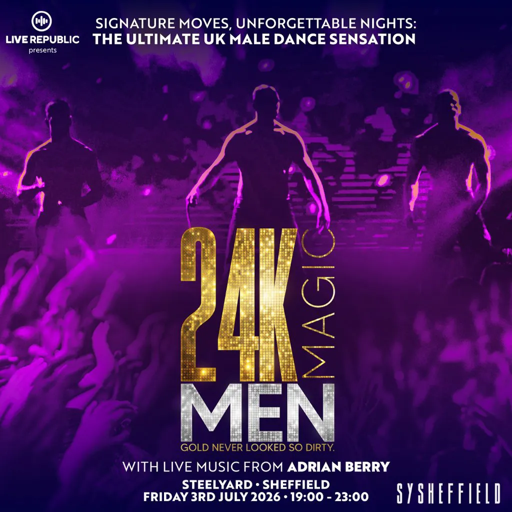 Tickets: 24K Magic Men | SteelYard, Sheffield | SYSheffield (Steel Yard ...