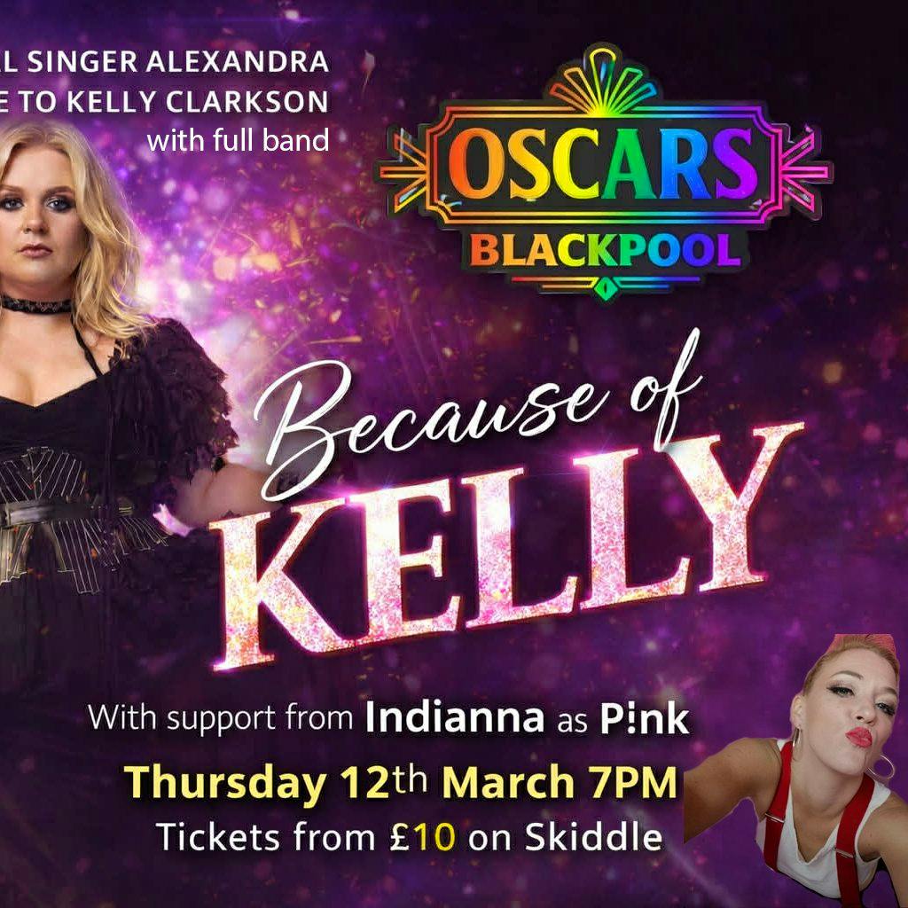 Tickets: Because of Kelly | Oscars Blackpool Blackpool Thu 12 March 2026