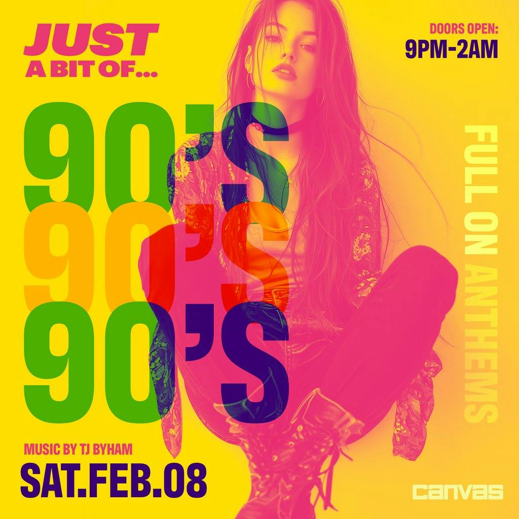 Just A Bit Of... 90's Anthems w/ TJ Byham | Canvas Bournemouth Sat 08 ...