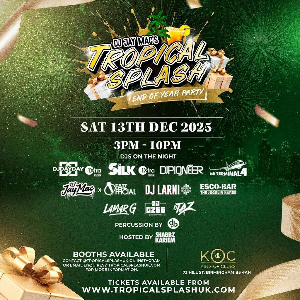Dj Jay Mac's Tropical Splash End Of Year Party | King Of Clubs Birmingham Sat 13 December 2025