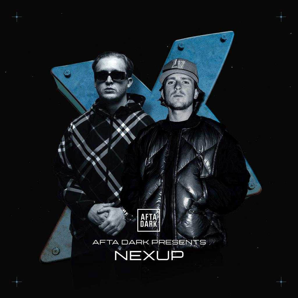 AFTA DARK Presents NEXUP Ft. Max & Luke Dean - Sat 8th March | LAB11 Birmingham Sat 08 March 2025