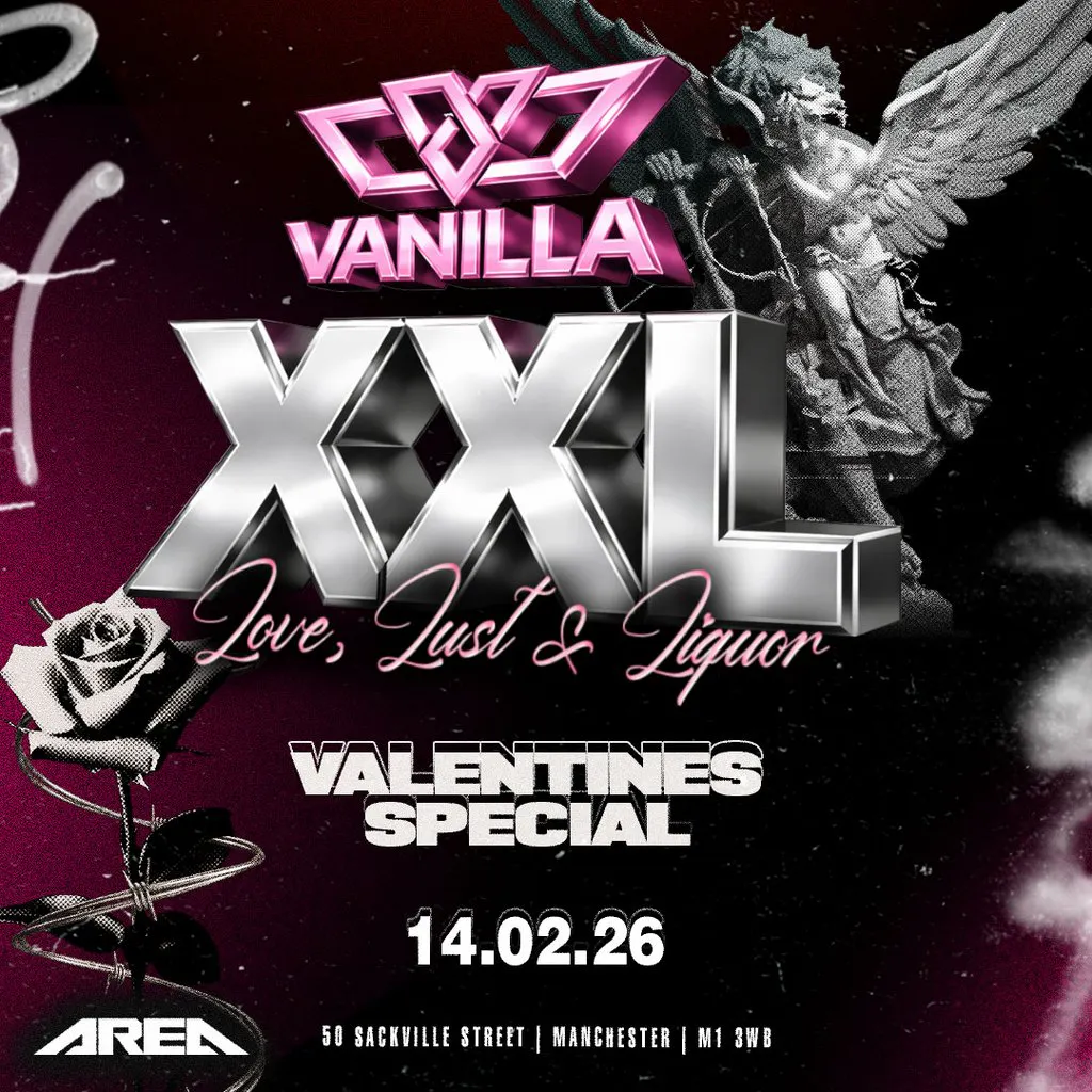 Vanilla XXL - Love Lust Liqour Valentines Special | Area Manchester ...