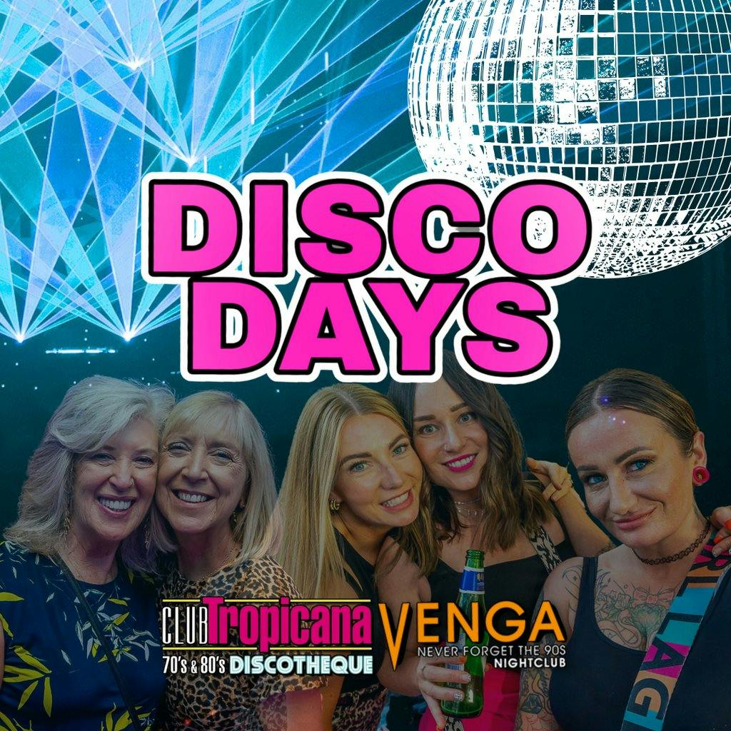 Disco Days Vs Dance Days Dundee | Fat Sam's Dundee Sat 03 May 2025