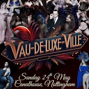 Tickets: Vau-DeLuxe-Ville Burlesque Show | Canalhouse Bar Nottingham ...
