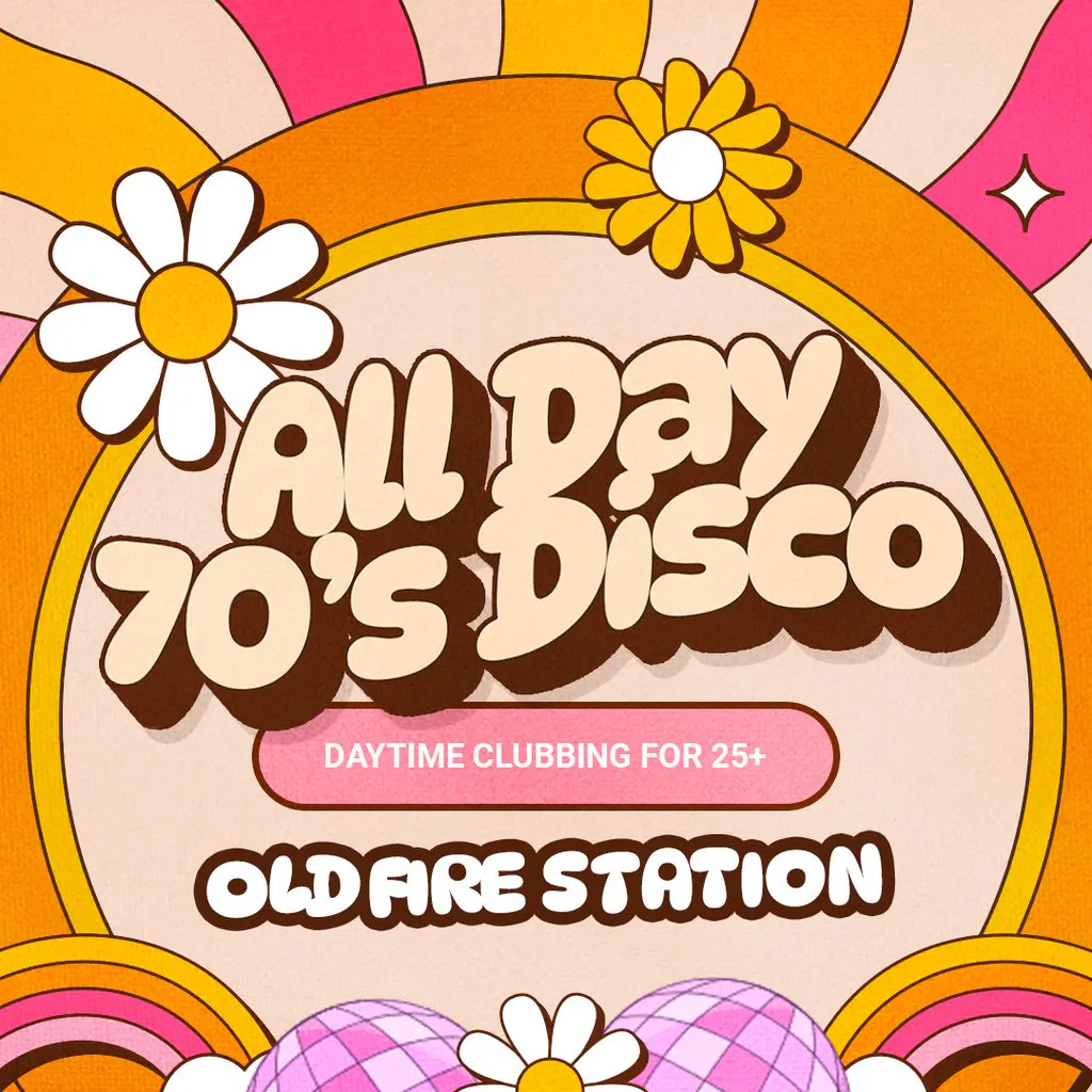 Day Party All Day 70s Disco | Old Fire Station Carlisle Sat 21 March 2026