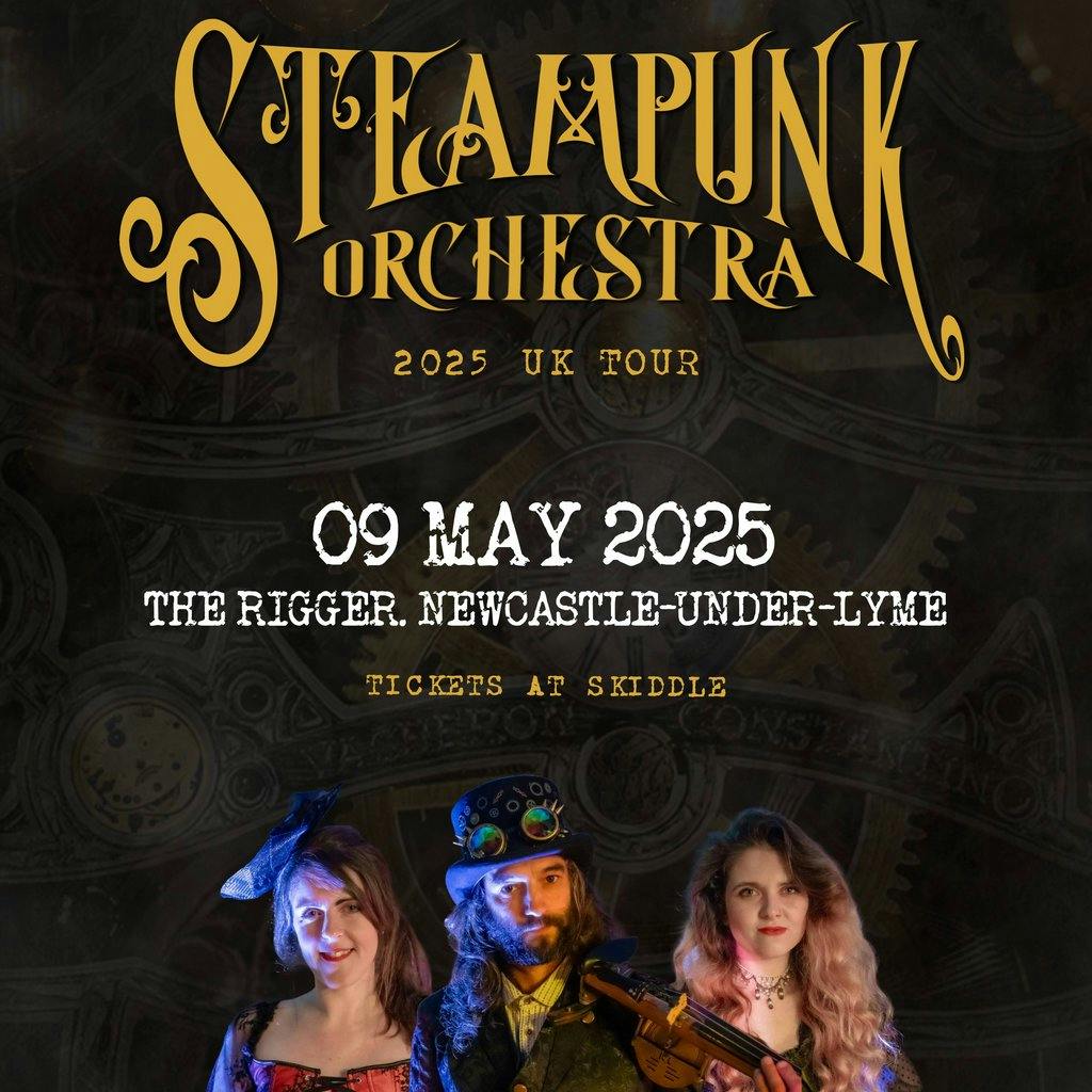 Steampunk Orchestra - The Rigger, Newcastle-under-Lyme | The Rigger England Newcastle-under-Lyme ...