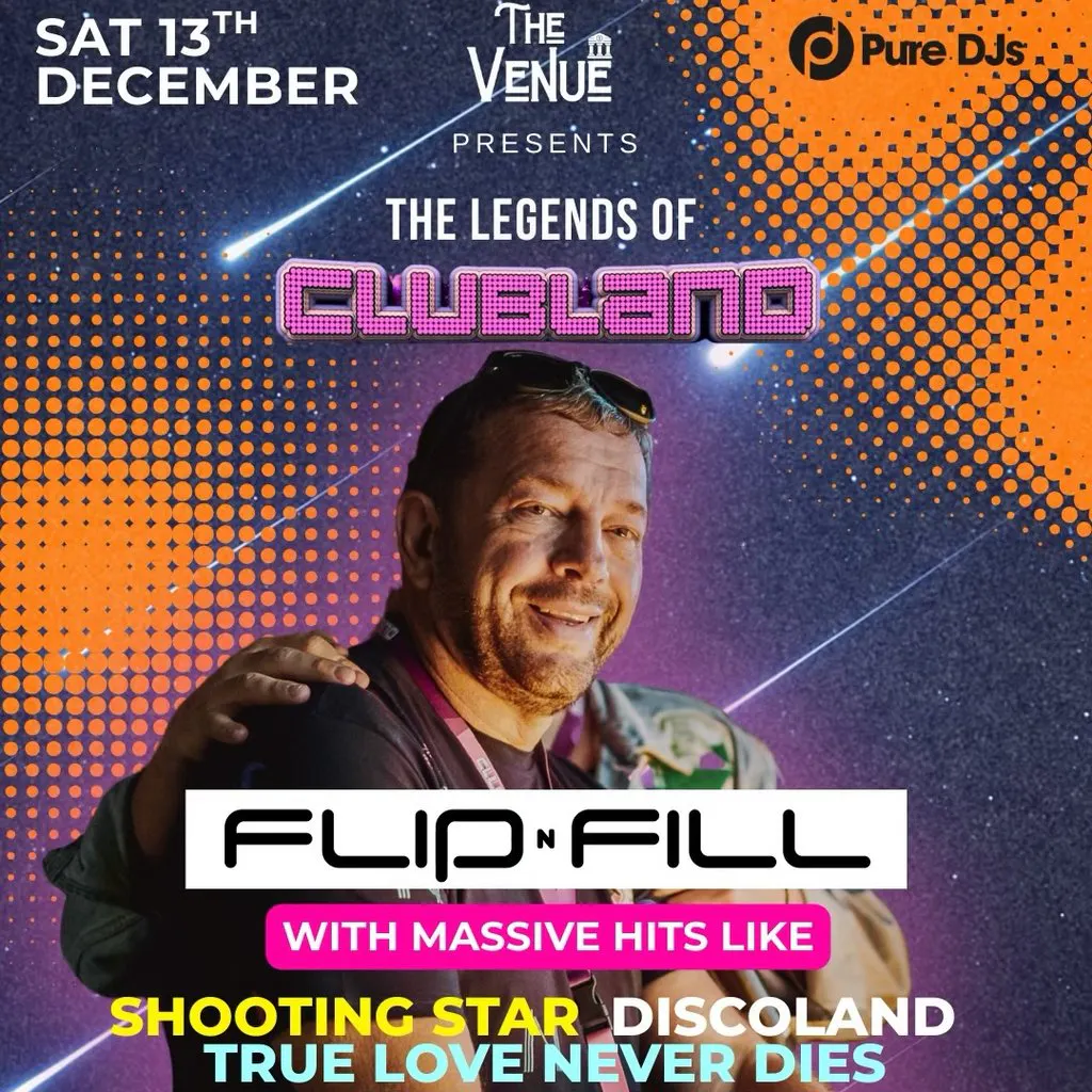 Flip n Fill: Clubland Classics Kirkcaldy | The Venue Kirkcaldy ...