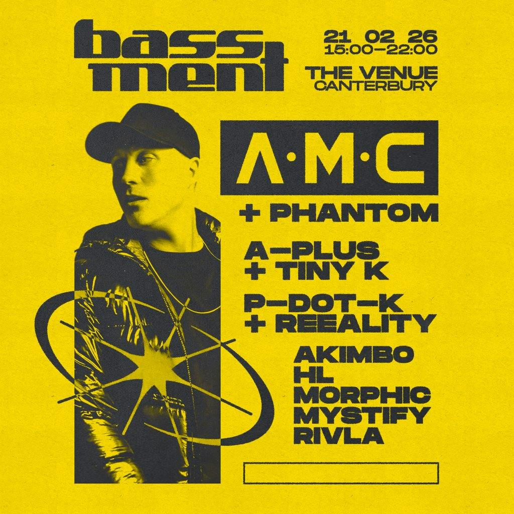 Tickets: BASSMENT - A.M.C & Phantom - Canterbury | The Venue ...