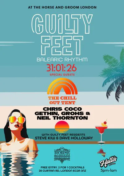 Tickets: Guilty Feet London launch party with the Chill Out Tent ...