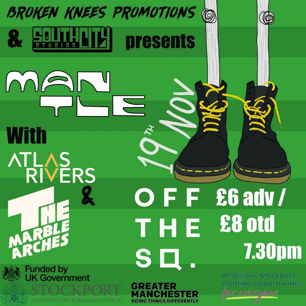 Broken Knees Presents: Mantle, Atlas Rivers & The Marble Arches | Off ...