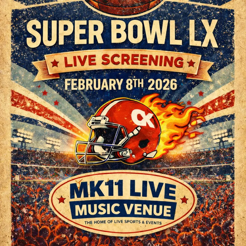 Super Bowl LX: Live Screening Party | MK11 LIVE MUSIC VENUE Milton ...