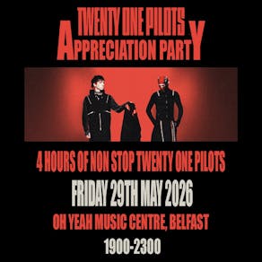 Tickets: Twenty One Pilots Appreciation Party (Belfast) | Oh Yeah Music ...