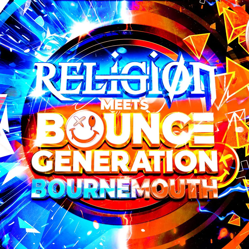 Religion Rave x Bounce Generation | The Old Fire Station Bournemouth ...