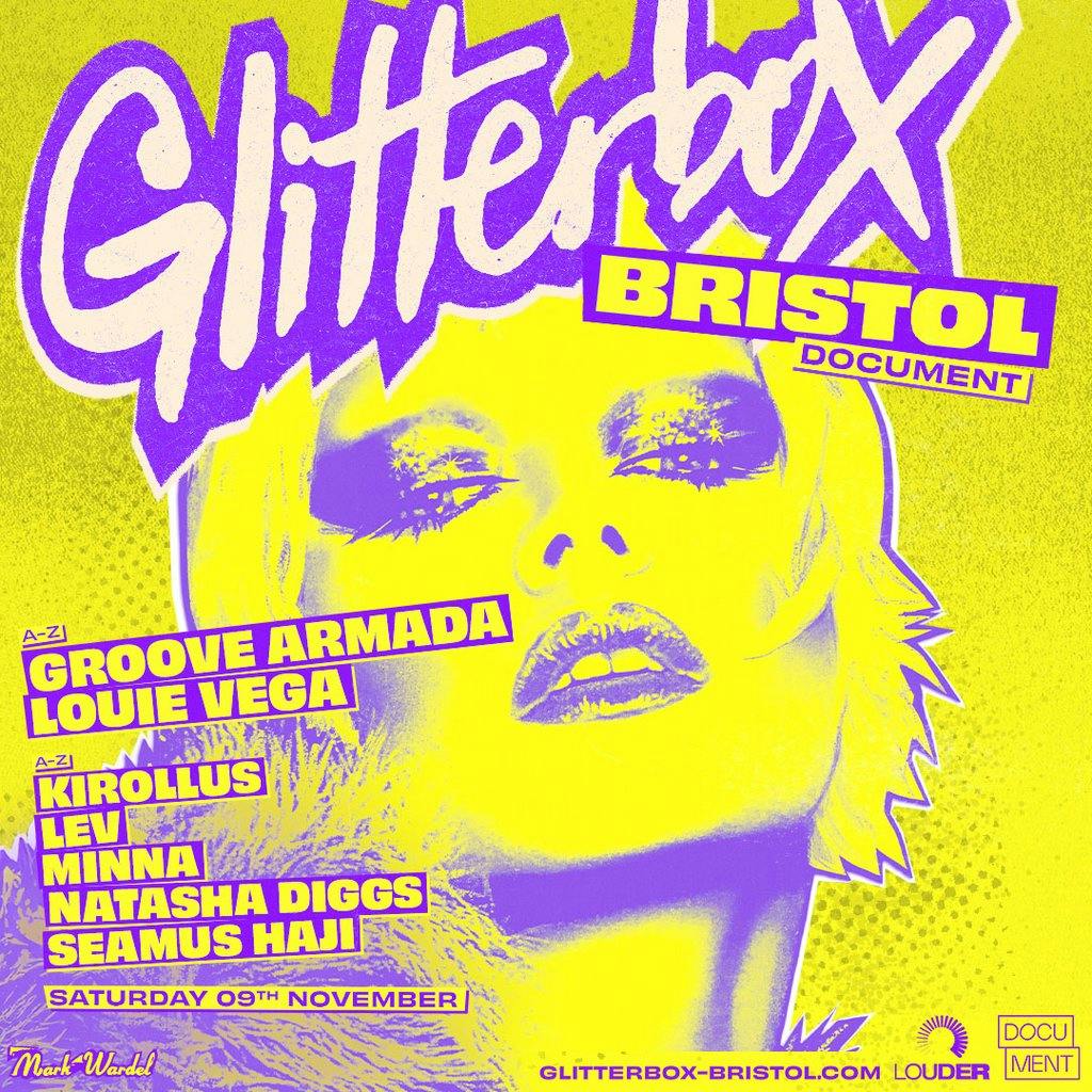 Glitterbox Bristol w/ Groove Armada, Louie Vega & More | DOCUMENT ...