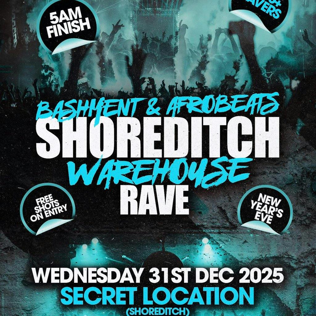 Tickets: Bashment & Afrobeats Shoreditch Warehouse Rave - NYE Party ...