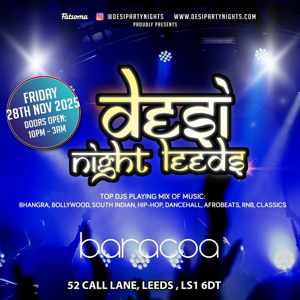 Desi Night Leeds | Baracoa Luxe Leeds Fri 28 November 2025