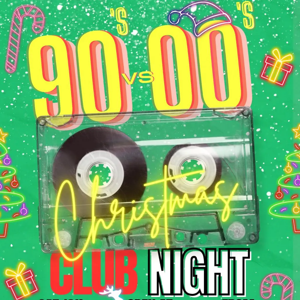 90s Vs 00s Xmas Club Night | Circus Tavern Purfleet Sat 13 December 2025