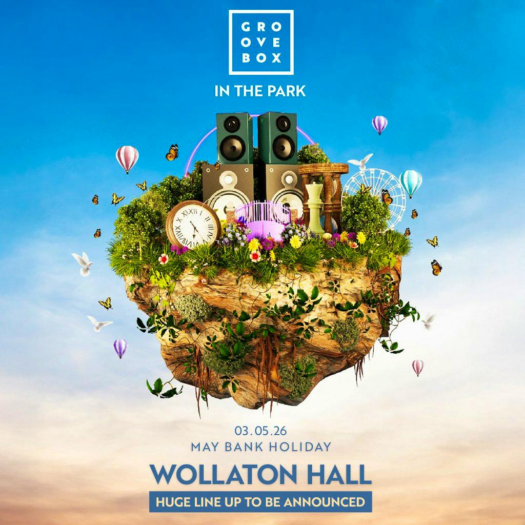 Tickets: GROOVEBOX IN THE PARK 2026 | Wollaton Hall Lineup TBA ...