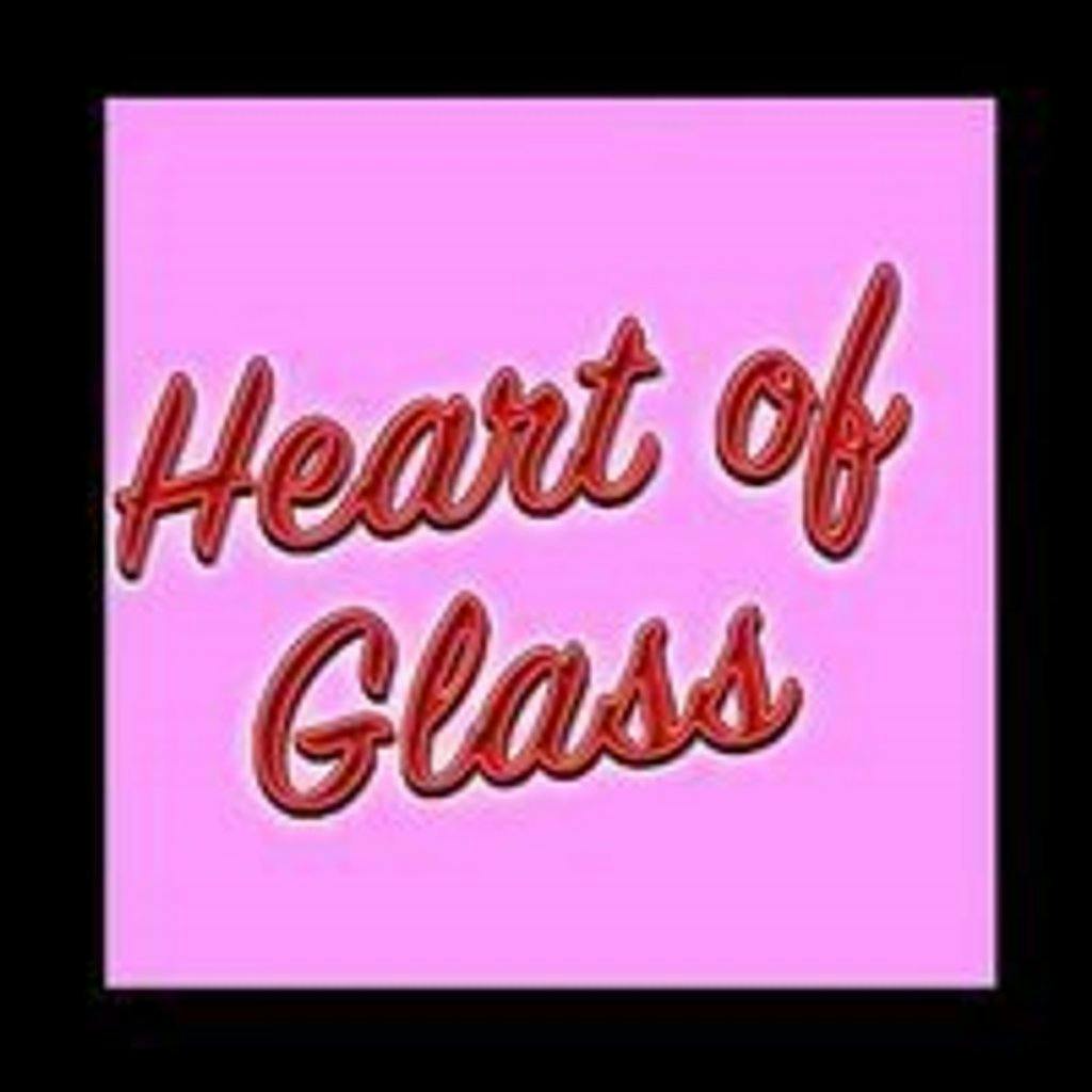 Heart of Glass | The Peer Hat Manchester Sat 25 January 2025