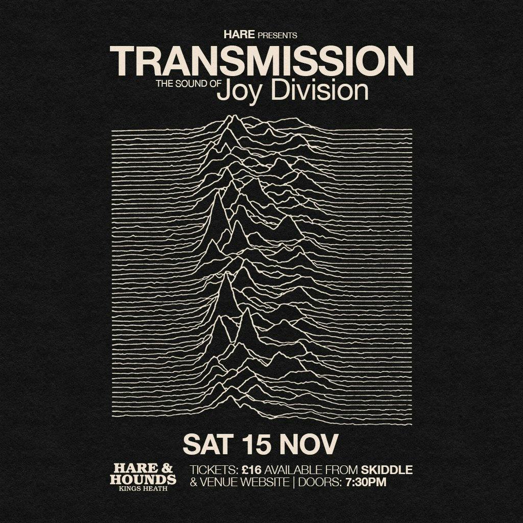 Transmission - The Sound of Joy Division | Hare And Hounds Kings Heath ...