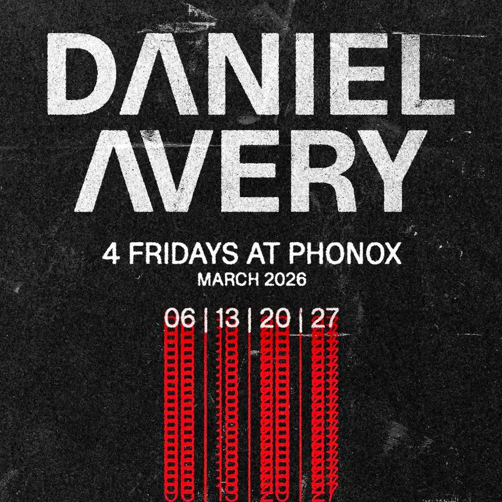 Daniel Avery: 4 Fridays at Phonox (6th March) | Phonox London Fri 06 ...