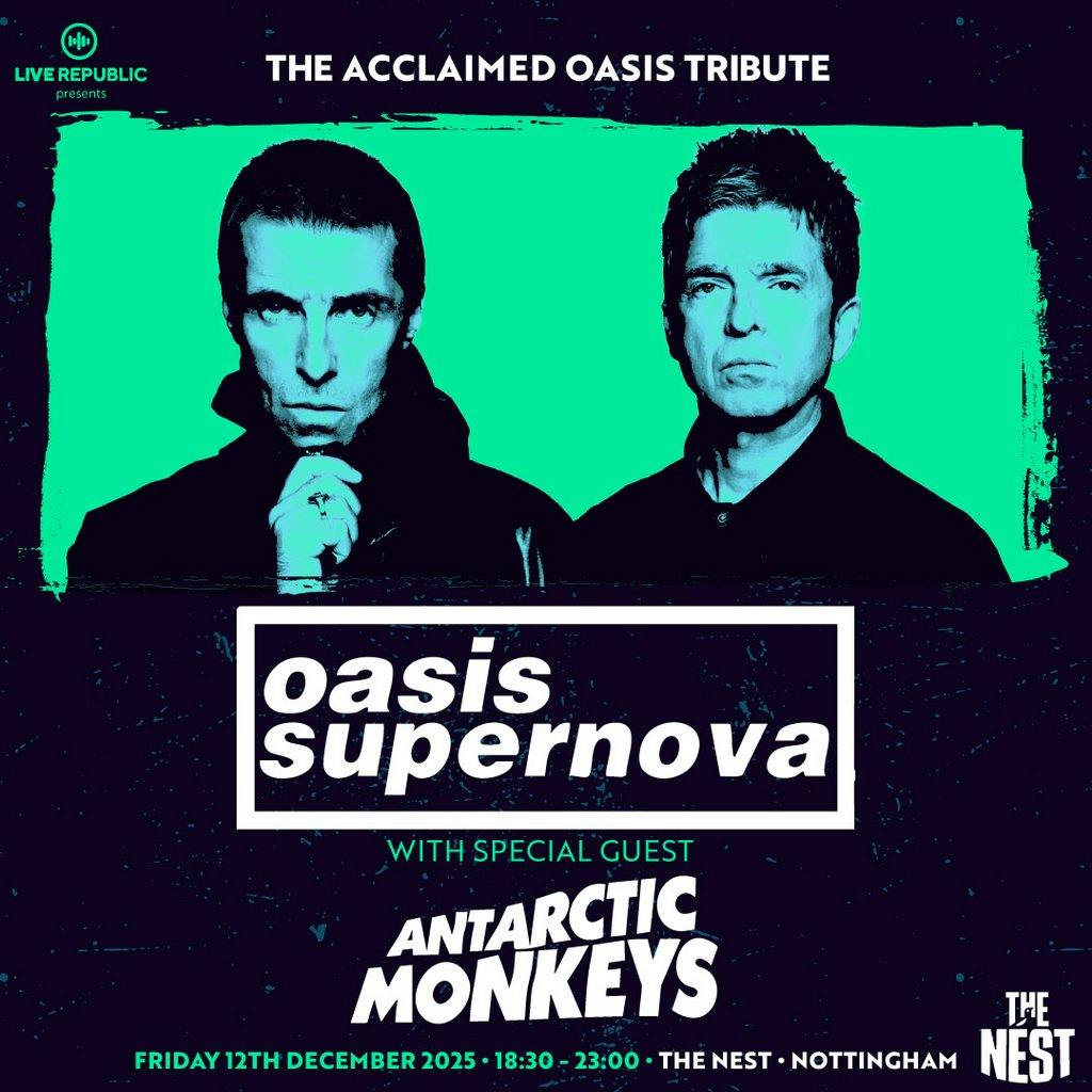 Oasis Supernova & Antarctic Monkeys | The Nest, Nottingham | The Nest (@ Notts County FC ...