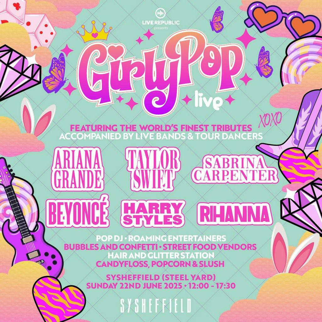GirlyPop Live | SteelYard, Sheffield | 100 TICKETS LEFT | SYSheffield (Steel Yard) Sheffield Sun ...